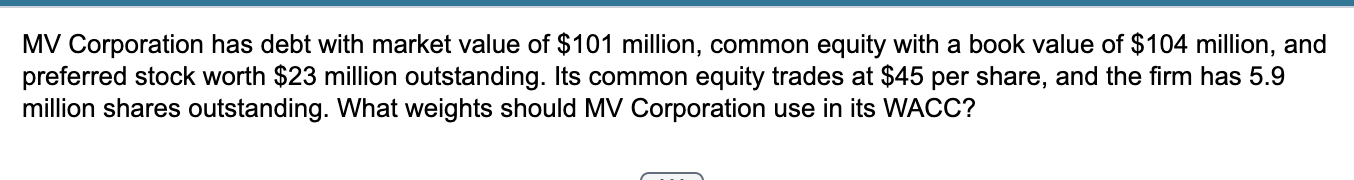 Solved MV Corporation has debt with market value of $101 | Chegg.com