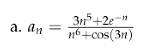 Solved an=n6+cos(3n)3n5+2e−n | Chegg.com