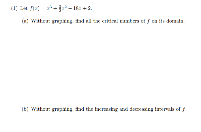 Solved Let f(x)=x3+23x2−18x+2. (a) Without graphing, find | Chegg.com