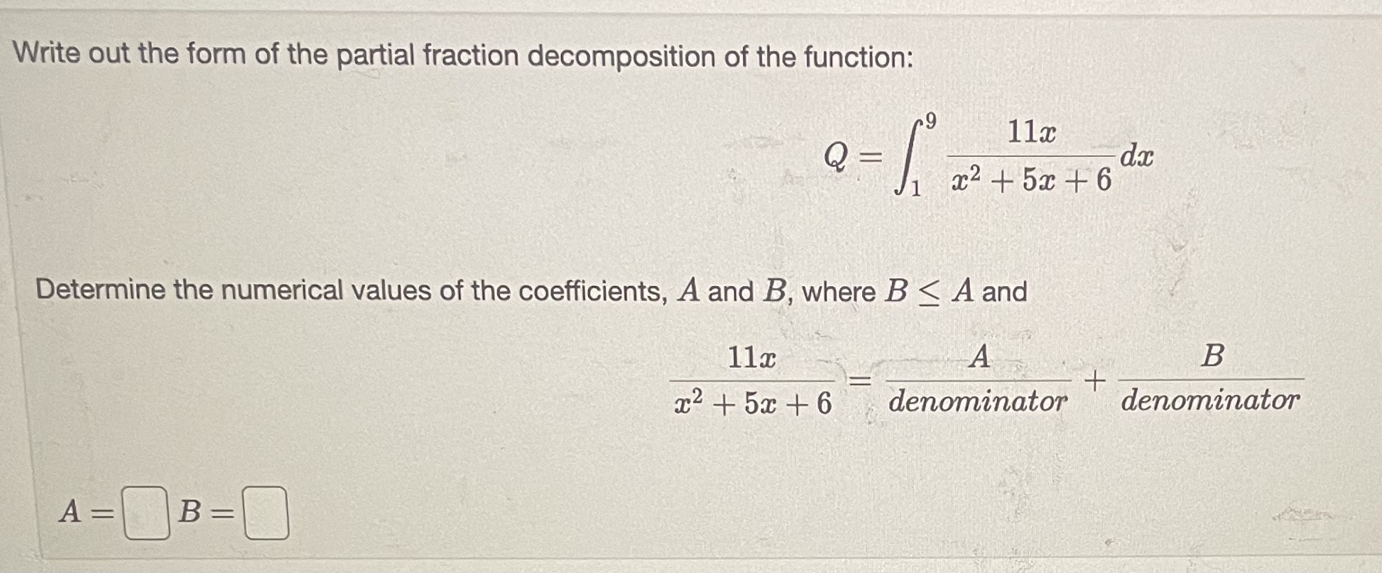 Solved Write out the form of the partial fraction | Chegg.com