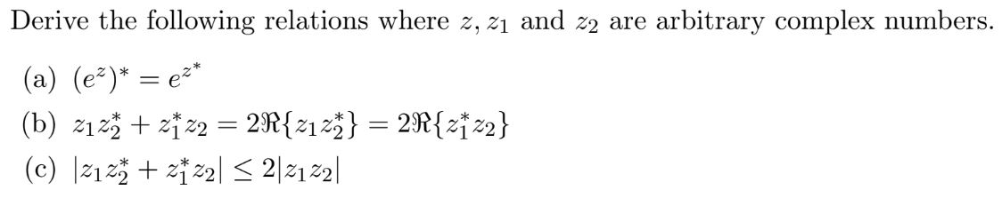 Solved Derive the following relations where z, zı and z2 are | Chegg.com