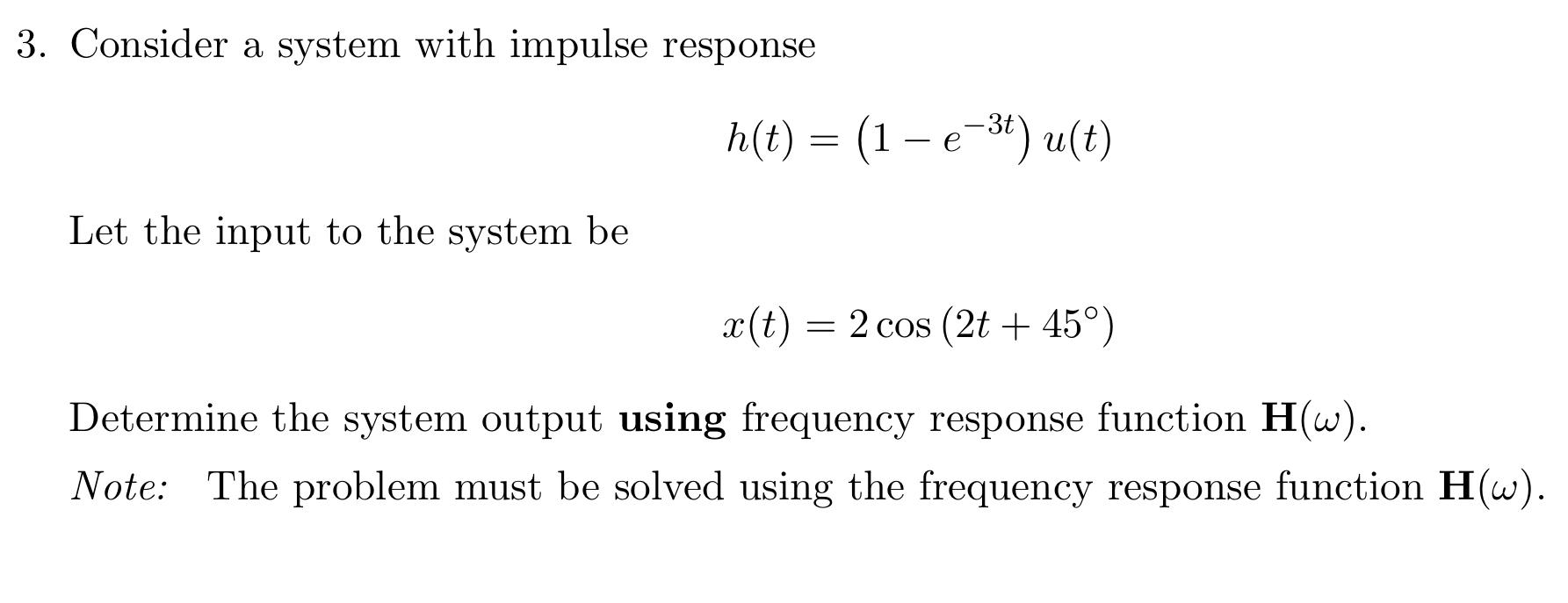 Solved 3. Consider a system with impulse response | Chegg.com