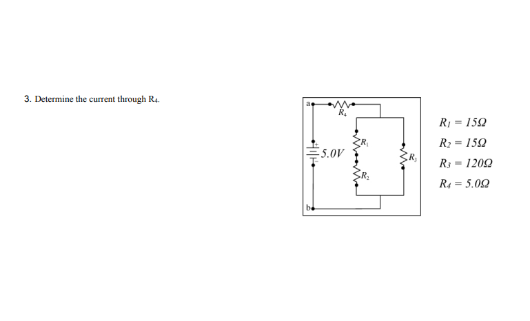 Solved 3. Determine the current through R4. | Chegg.com