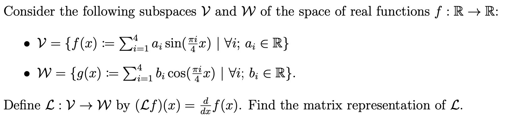Solved Consider the following subspaces V and W of the space | Chegg.com