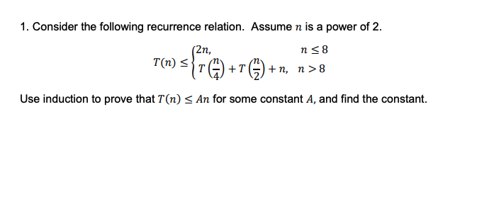Solved 1. Consider the following recurrence relation. Assume | Chegg.com