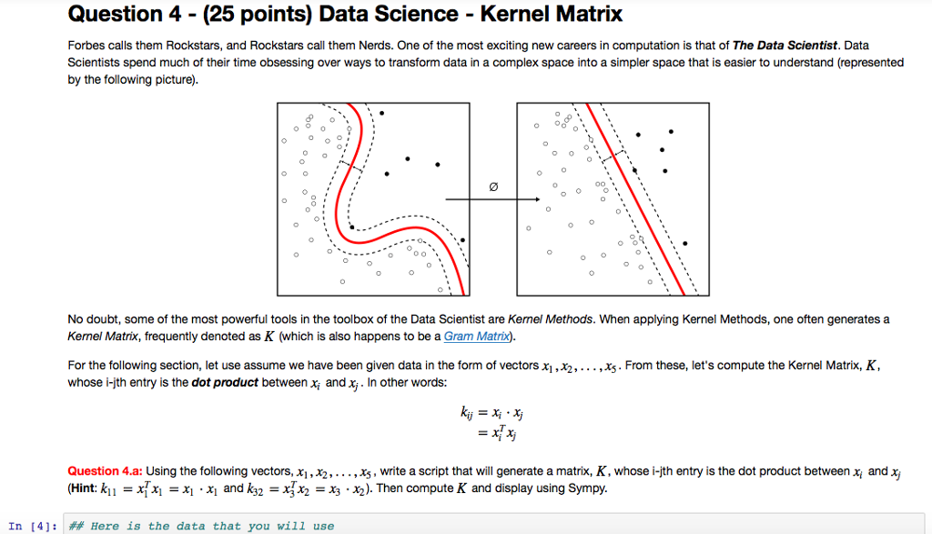 Solved Question 4 - (25 points) Data Science - Kernel Matrix | Chegg.com