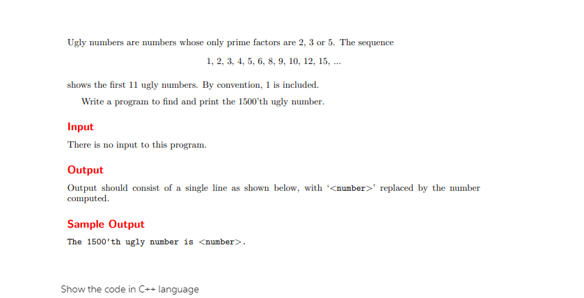 Solved Ugly numbers are numbers whose only prime factors are | Chegg.com