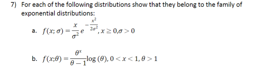 Solved 7) For each of the following distributions show that | Chegg.com