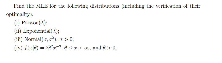 Solved Find the MLE for the following distributions | Chegg.com