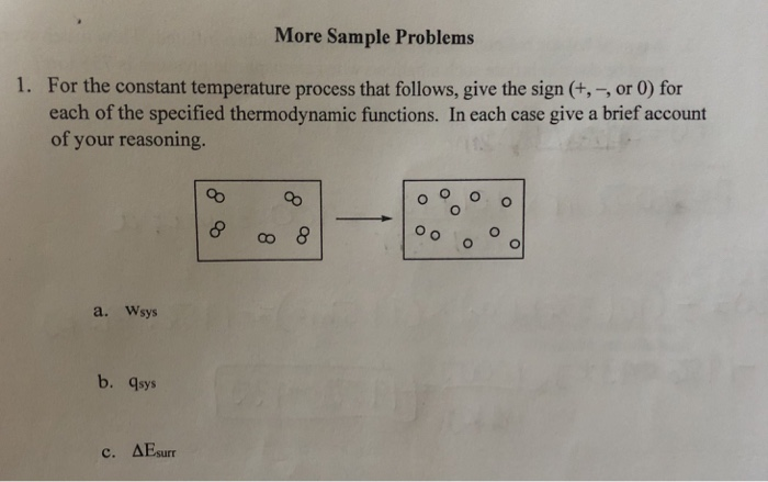 Solved More Sample Problems 1. For the constant temperature | Chegg.com