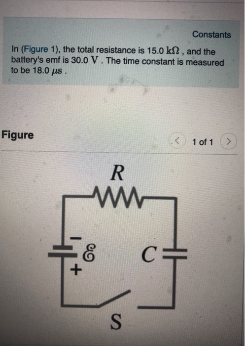 Solved Constants In (Figure 1), the total resistance is 15.0 | Chegg.com