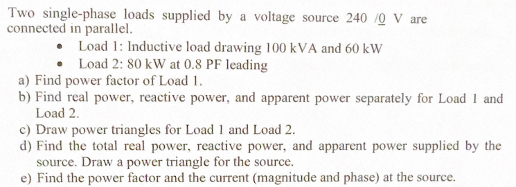 Solved Two single-phase loads supplied by a voltage source | Chegg.com