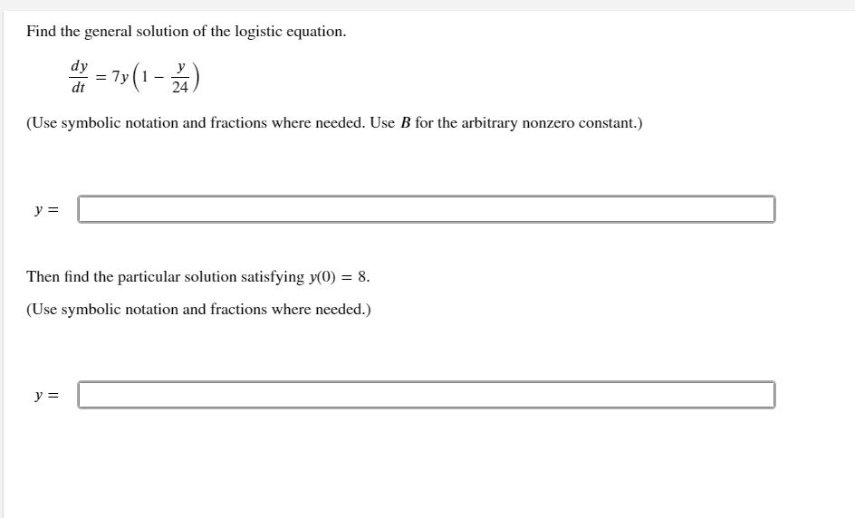 Solved Find the general solution of the logistic equation. | Chegg.com