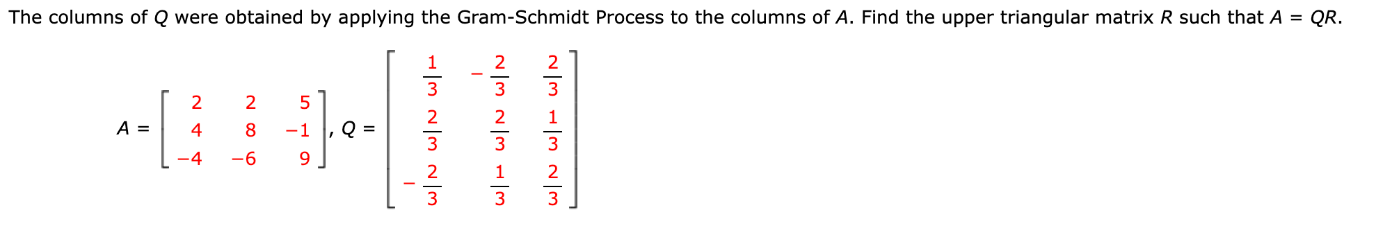 The columns of Q were obtained by applying the | Chegg.com