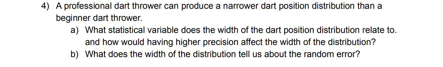 Solved ) A professional dart thrower can produce a narrower | Chegg.com