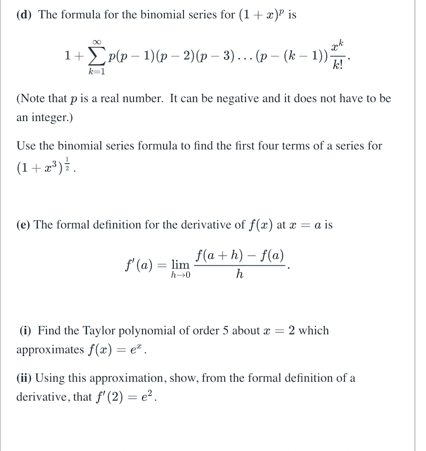 Solved (d) The formula for the binomial series for (1 + x)² | Chegg.com
