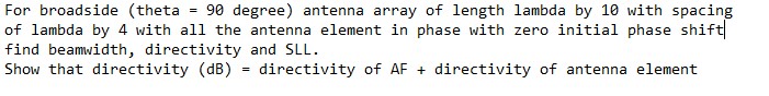 Solved For broadside (theta =90 degree) antenna array of | Chegg.com