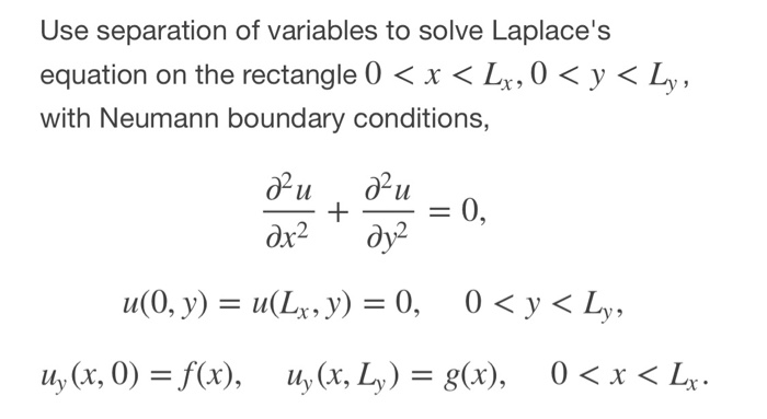 Solved Use separation of variables to solve Laplace's | Chegg.com