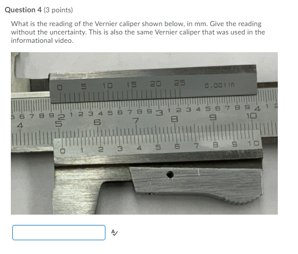 Solved Question 4 (3 points) What is the reading of the | Chegg.com