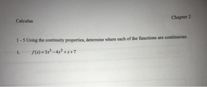 Solved Chapter 2 Calculus 1-5 Using the continuity | Chegg.com
