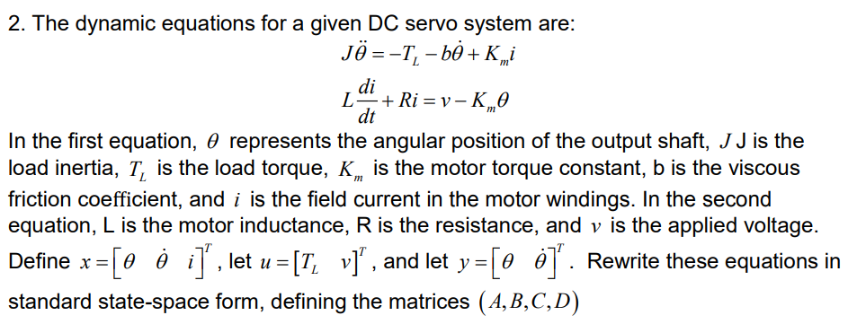 Solved 2. The dynamic equations for a given DC servo system | Chegg.com