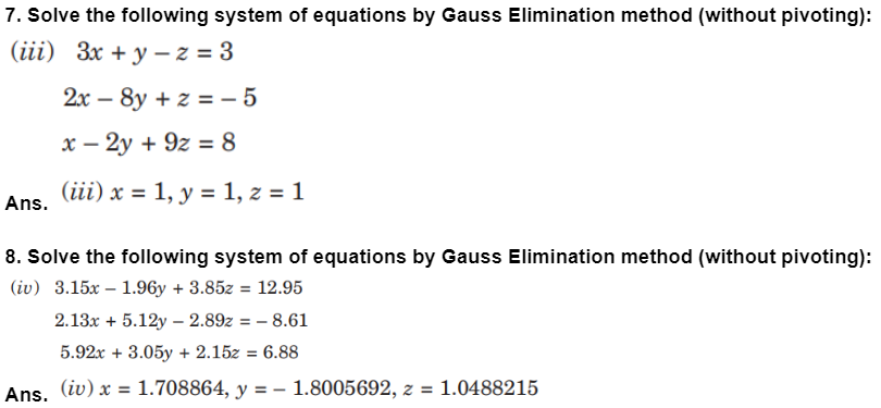 Solved 7. Solve the following system of equations by Gauss | Chegg.com