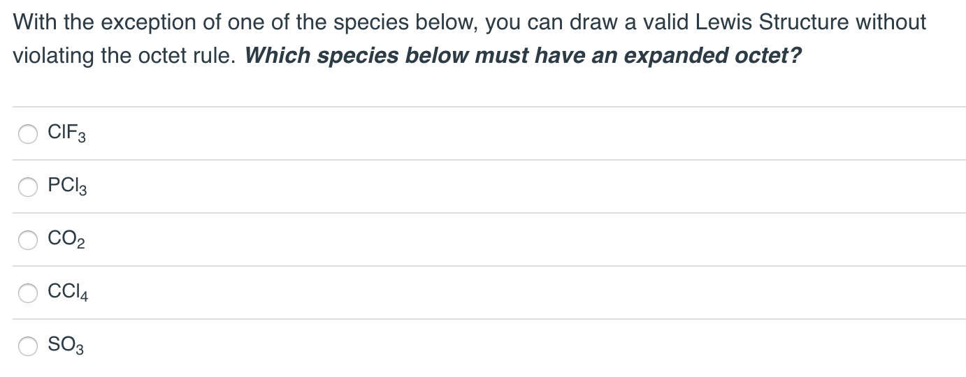 Solved With the exception of one of the species below, you | Chegg.com