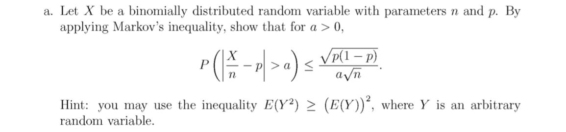 Solved A Let X Be A Binomially Distributed Random Variable 