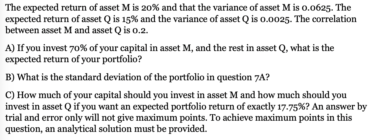 Solved The expected return of asset M is 20% and that the | Chegg.com