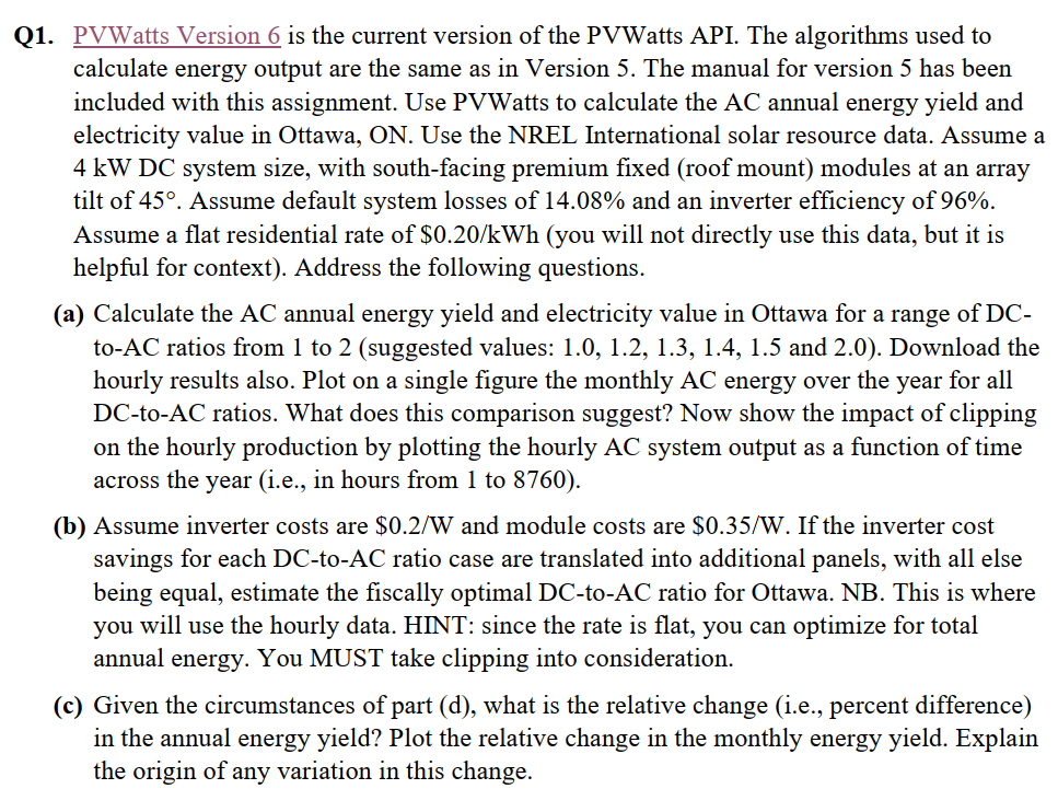 Solved Q1. ﻿PVWatts Version 6 ﻿is the current version of the | Chegg.com