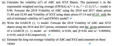Solved (a) Calculate the volatility (?2) of ABC and XYZ | Chegg.com