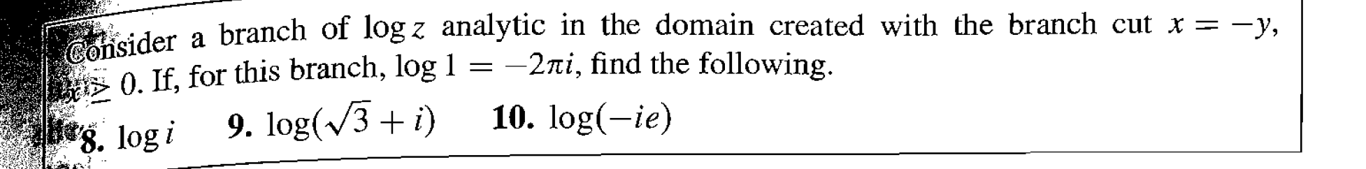 Solved Consider a branch of log z analytic in the domain | Chegg.com