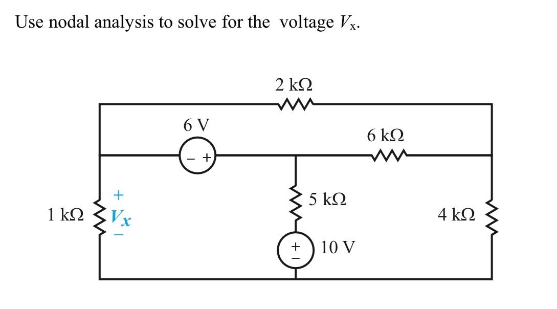 Solved Use Nodal Analysis To Solve For The Voltage Vx 