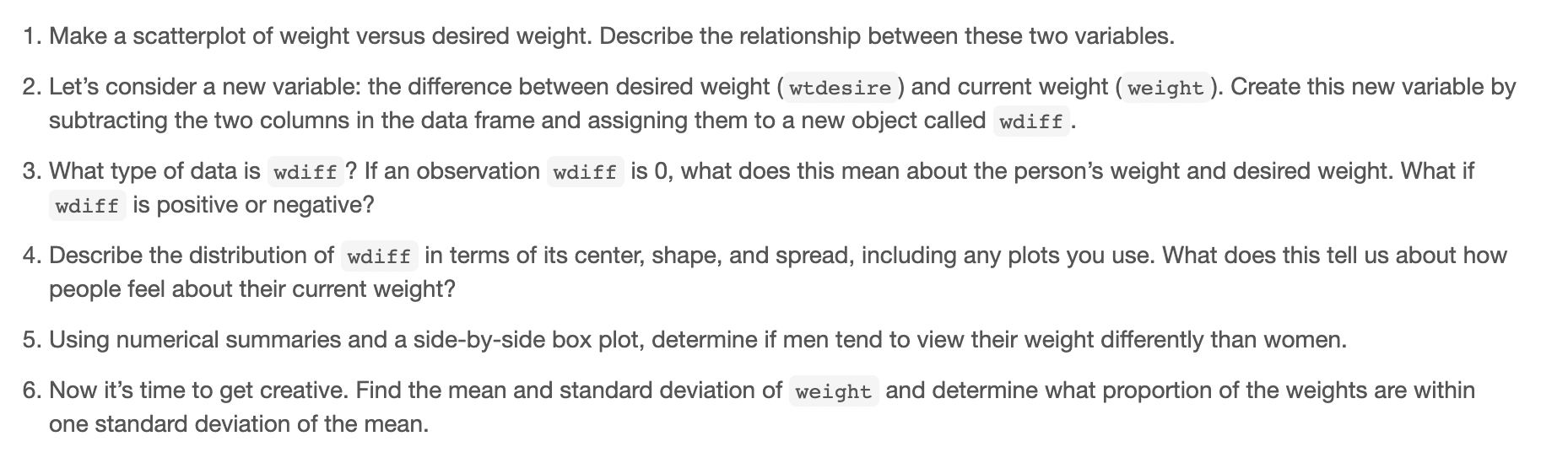 Solved 1. Make a scatterplot of weight versus desired | Chegg.com