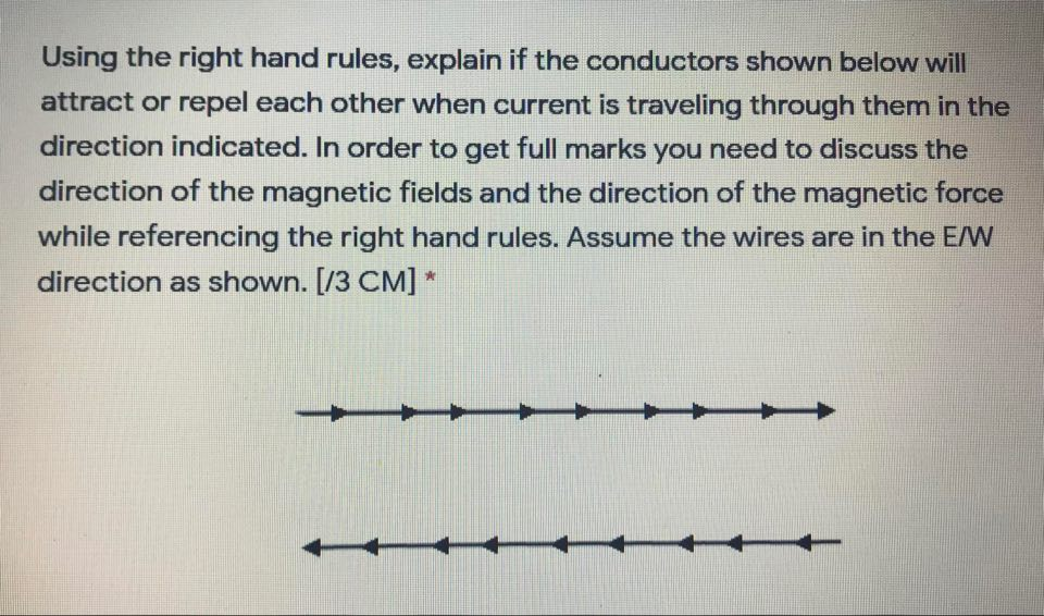 Solved Using the right hand rules, explain if the conductors | Chegg.com