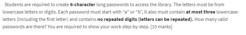 Solved Students are required to create 6-character long | Chegg.com