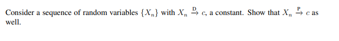 Solved Consider a sequence of random variables {Xn} with | Chegg.com