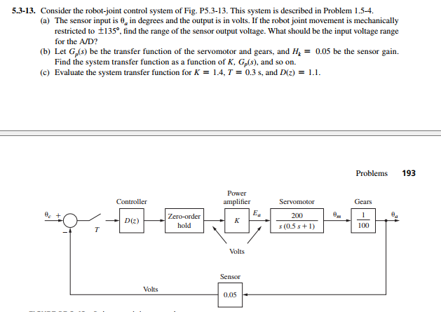 Solved 5.3-13. Consider the robot-joint control system of | Chegg.com Solved 5.3-13. Consider the robot-joint control system of | Chegg.com