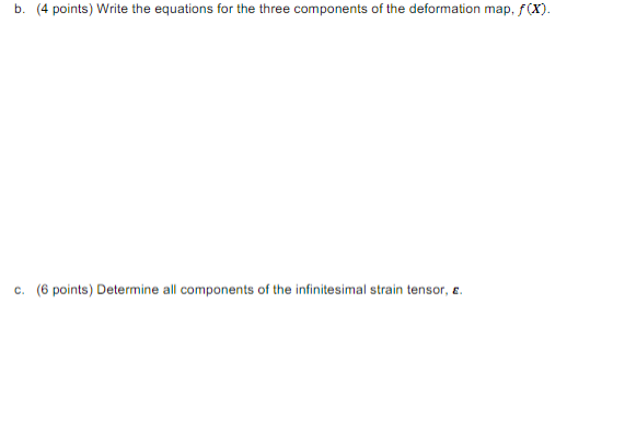 Solved (22 points) An isotopic, incompressible material body | Chegg.com