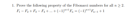 Solved 1. Prove the following property of the Fibonacci | Chegg.com