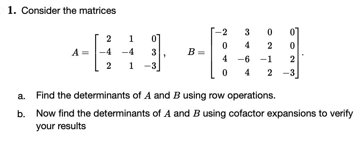 Solved 1. Consider the matrices | Chegg.com