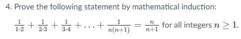 Solved 4. Prove the following statement by mathematical | Chegg.com