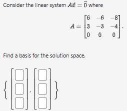 Solved Consider the linear system Avec(x)=vec(0) | Chegg.com