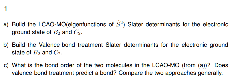 Solved a) Build the LCAO-MO(eigenfunctions of S^2 ) Slater | Chegg.com