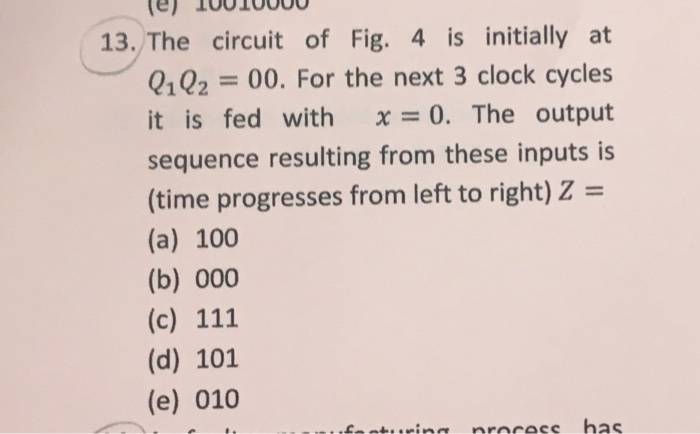 Solved TFF DFF Ck Fig. 4. 13. The circuit of Fig. 4 is | Chegg.com