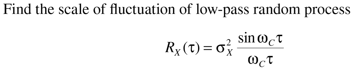 Find the scale of fluctuation of low-pass random | Chegg.com