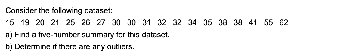 Solved Consider the following dataset: | Chegg.com