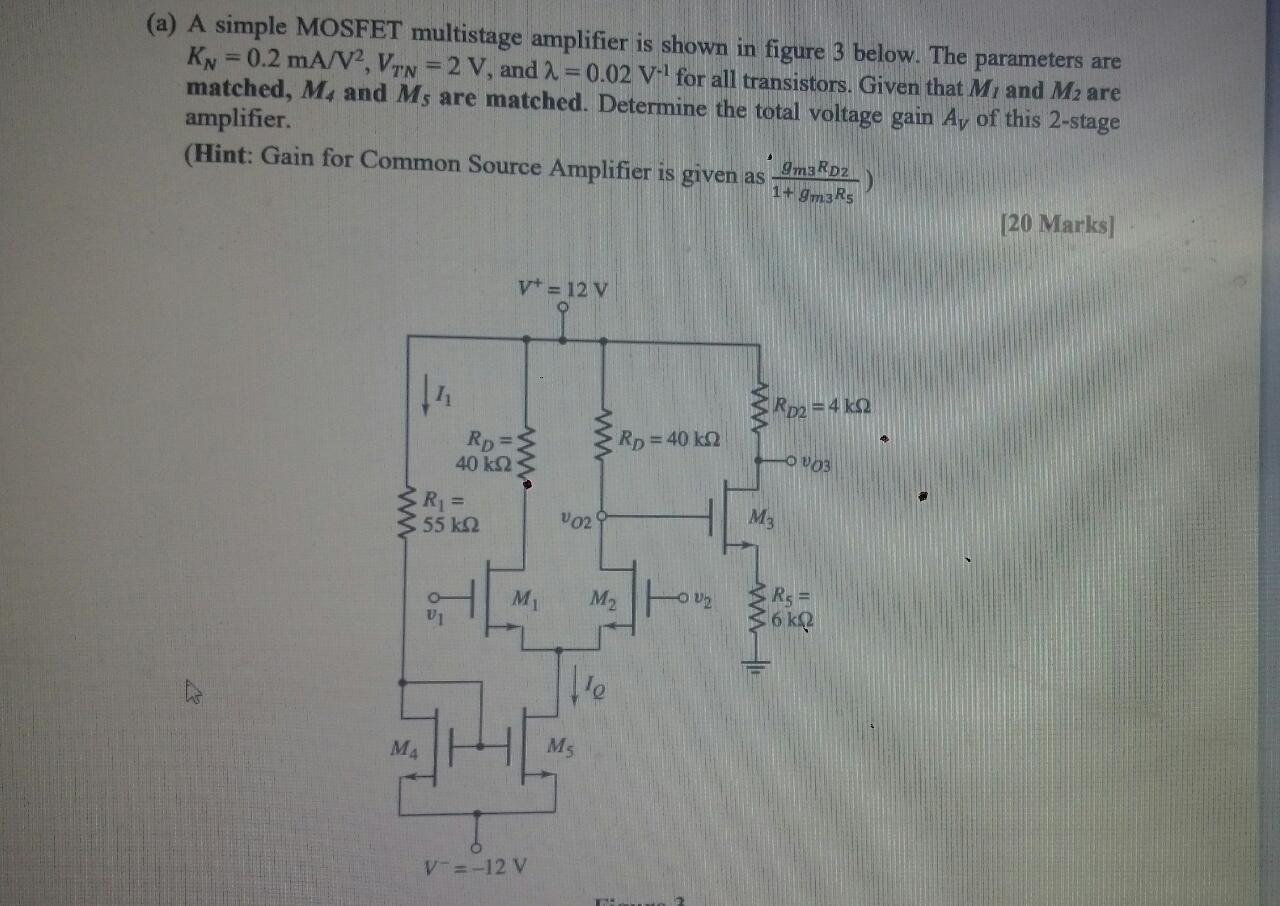 Solved (a) A simple MOSFET multistage amplifier is shown in | Chegg.com