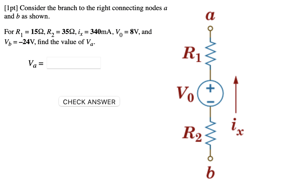 Solved For R1 = 15Ω, R2 = 35Ω, ix = 340mA, V0 = 8V, and Vb = | Chegg.com