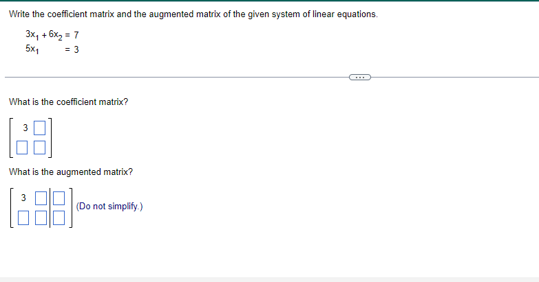 Solved Write the coefficient matrix and the augmented matrix | Chegg.com